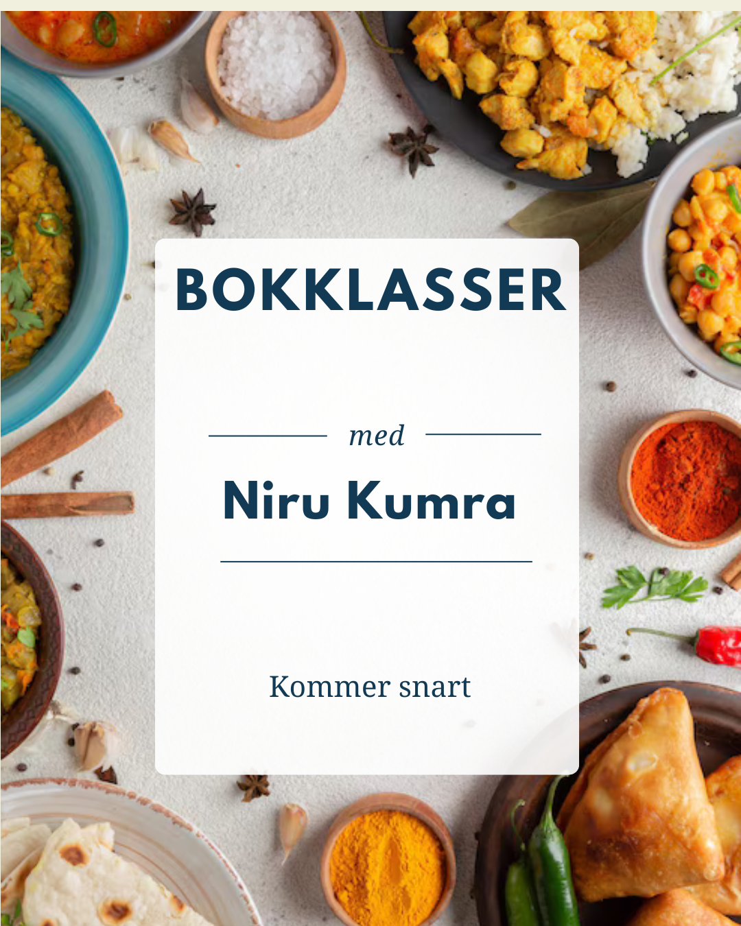 Lære deg indisk matlaging med Niru Kumra – Masalamagic